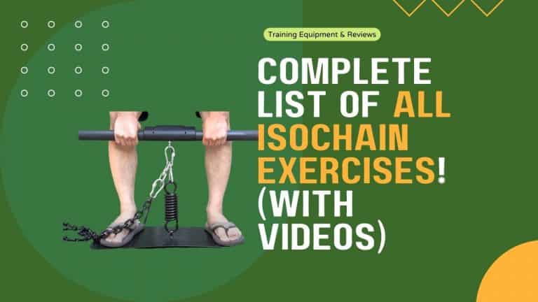 Complete List Of All 33 Isochain Exercises! (With Videos)
